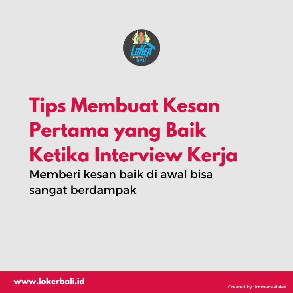 Tips Membuat Kesan Pertama yang Baik Ketika Interview Kerja - Lokerbali ...